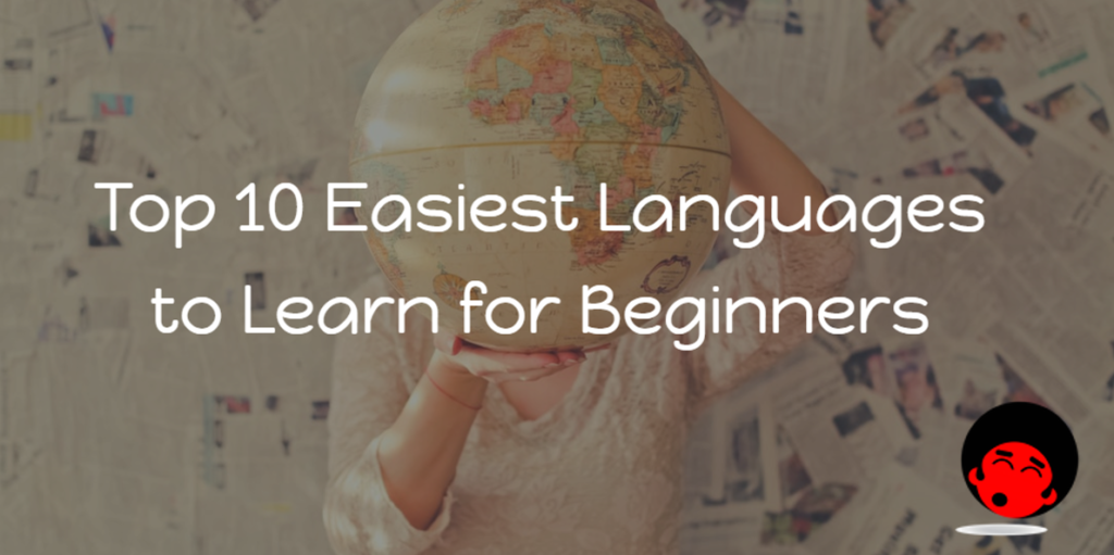 Top 10 Easiest Languages To Learn For Beginners The Mimic Method